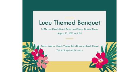 Luau/Beach themed Banquet!!! (07/26/2022) - Latest News - Carolinas ...